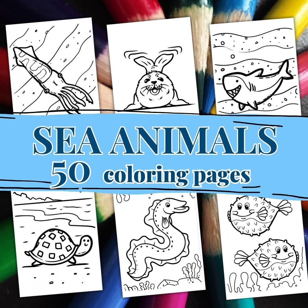 50 SEA ANIMALS Color Pages. Sea Animals Book Photo Kid. Coloring Pages ...