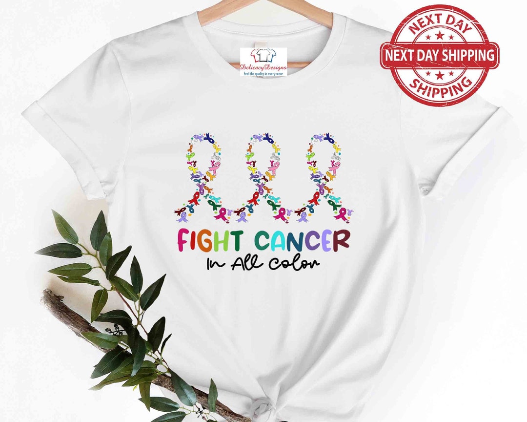 Fight Cancer in All Colors Shirt Cancer Survivor Gift Fight - Etsy