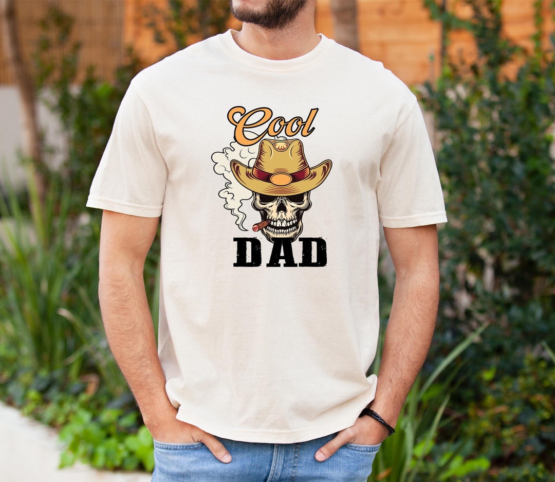 Cool Dad Shirt, Comfort Colors Dad Shirt, Cowboy Dad Shirt, Western Dad ...