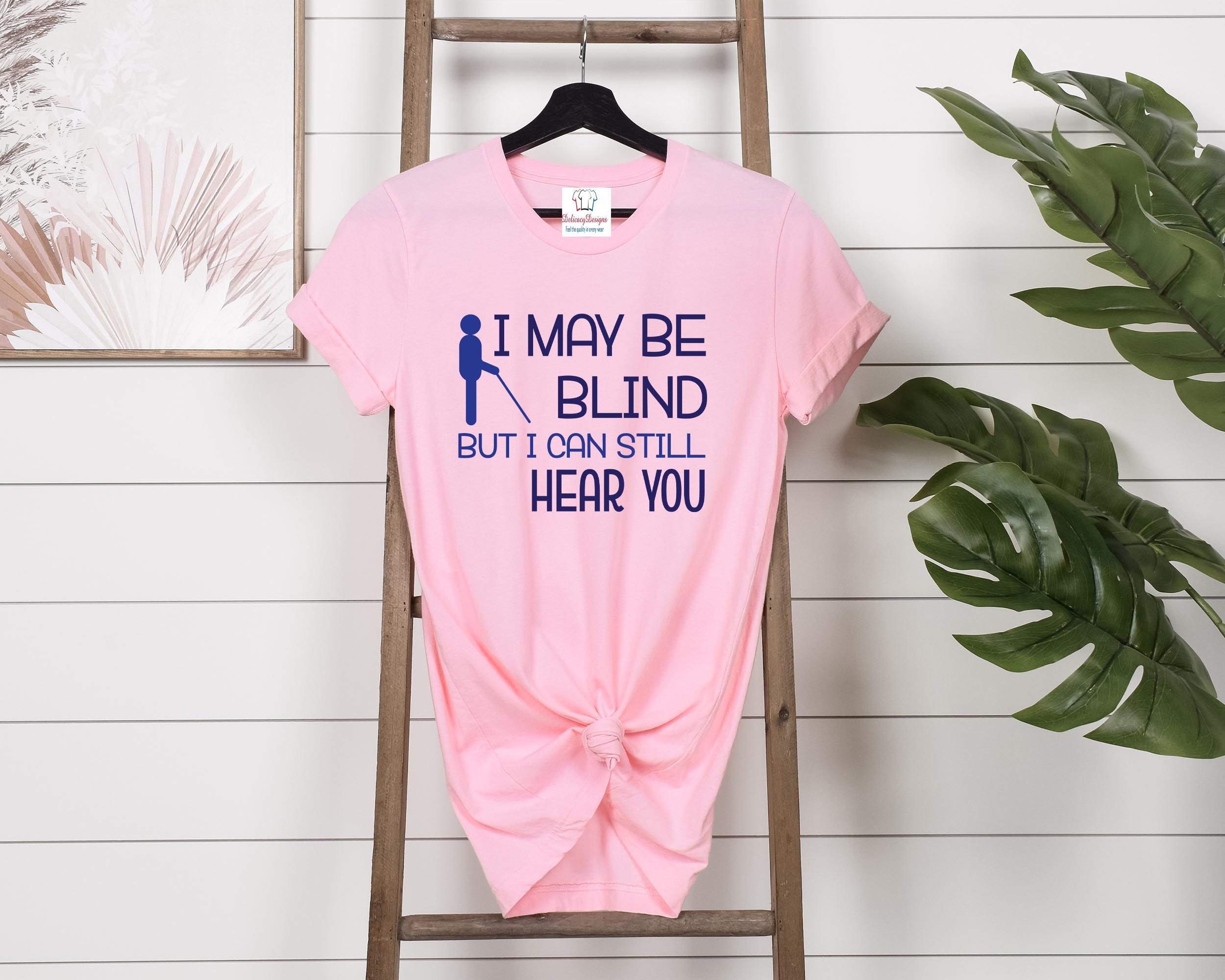 I May Be Blind Shirt, Blindness Awareness Month, Gift for Blind ...