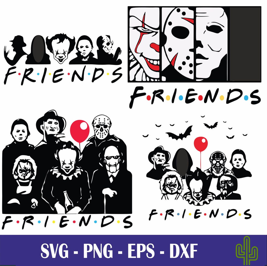 Friends Horror SVG Horror Movie Svg Halloween Horror SVG Horror Movie ...