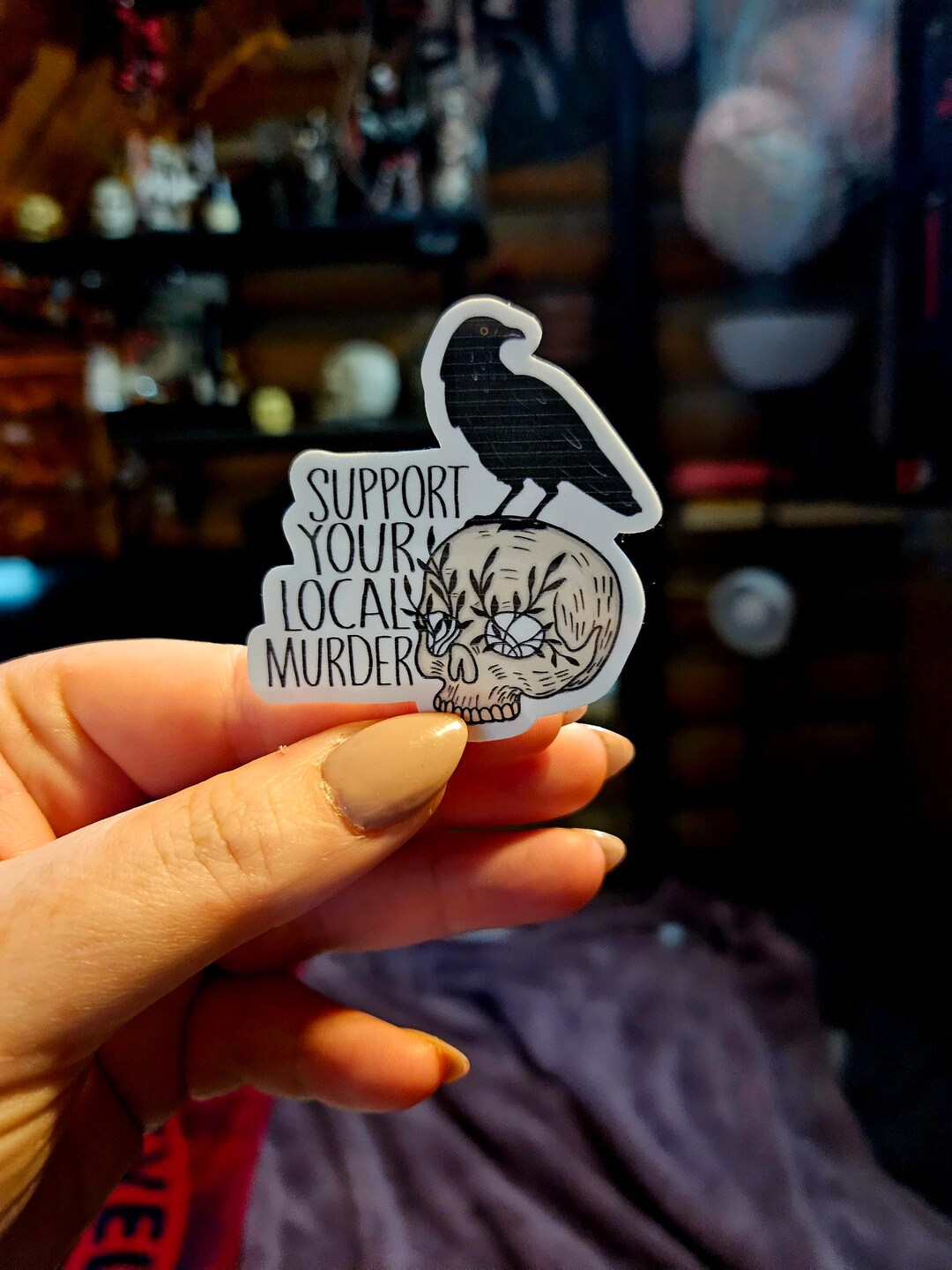 Support Your Local Murder Sticker | Gothic Raven Vinyl Decal | Spooky ...