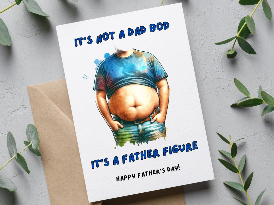 Father Figure/dad Bod, Happy Father's Day Greeting Card, Card for Dad ...