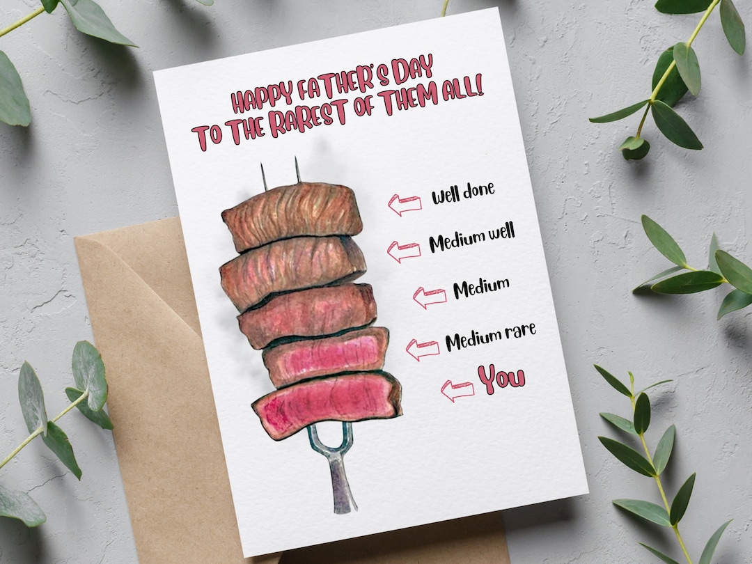 Happy Father's Day Steak Greeting Card, Dad You're the Rarest of Them ...