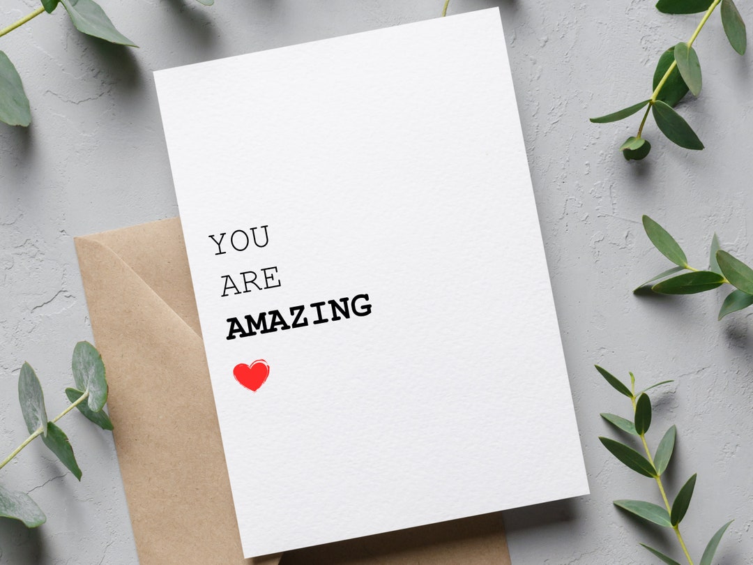 You Are Amazing Card, A5 Card, Appreciation Card, Card for an Amazing ...