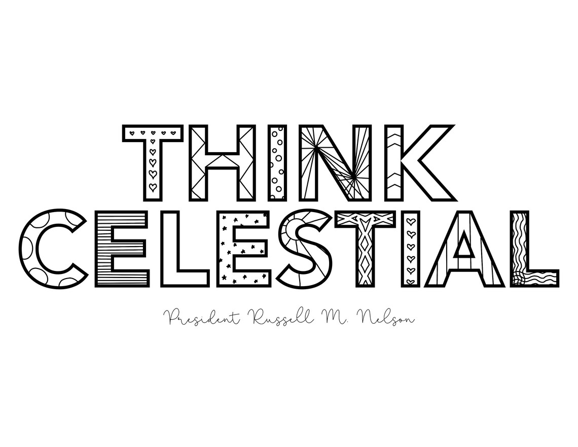 Think Celestial Coloring Pages Bundle | General Conference Quote ...