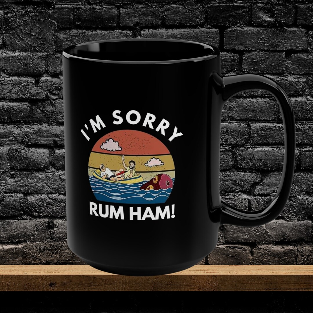 Im Sorry Rum Ham! Its Always Sunny in Philadelphia Mug, Frank Reynolds ...