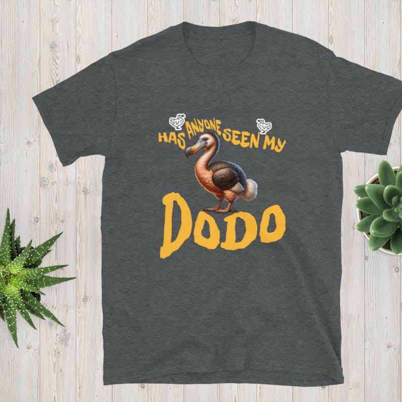 Dodo T-shirt "has Anyone Seen My Dodo", Pigeon Shirt, Extinct Bird T ...