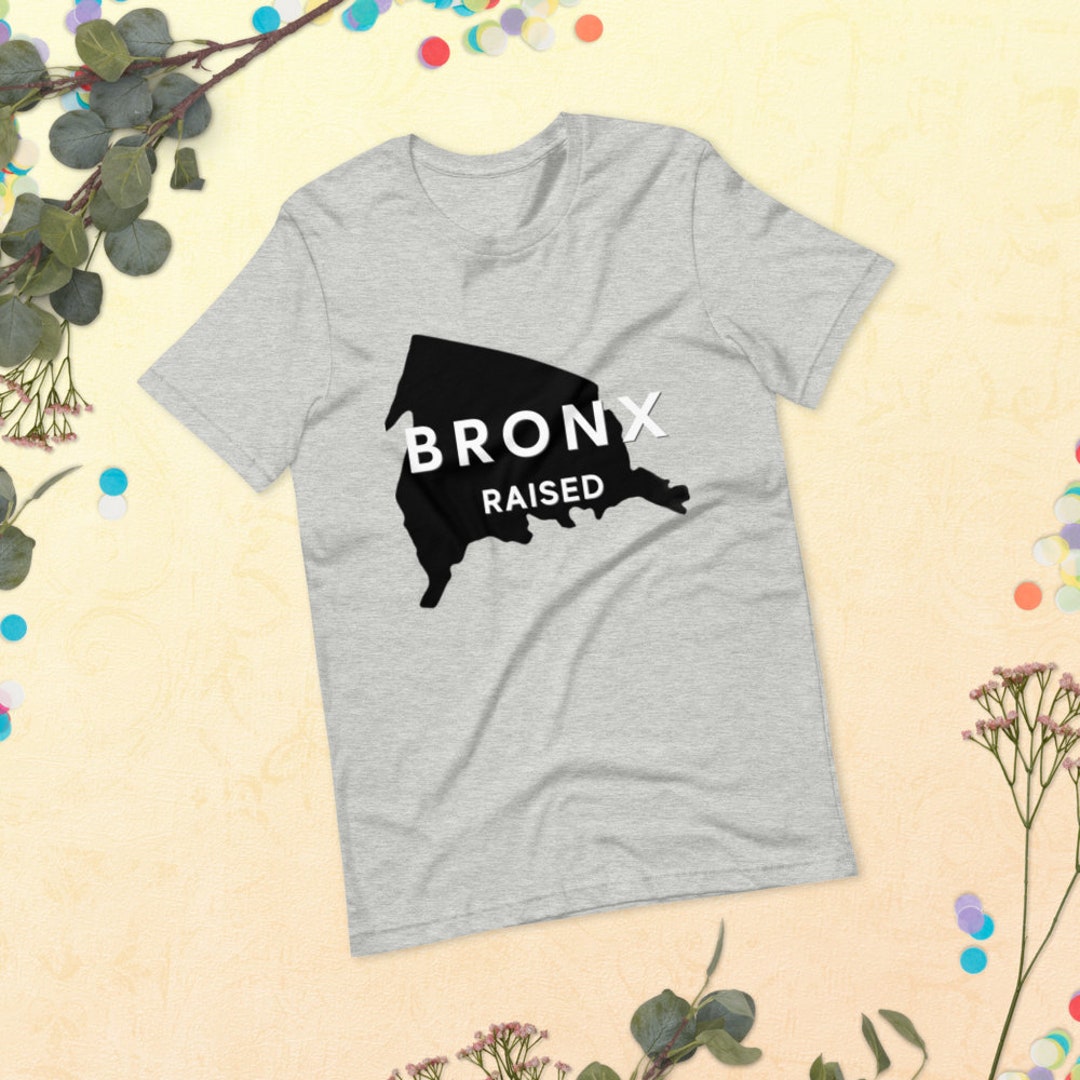 Bronx Raised T-shirt - White Lettering - Etsy