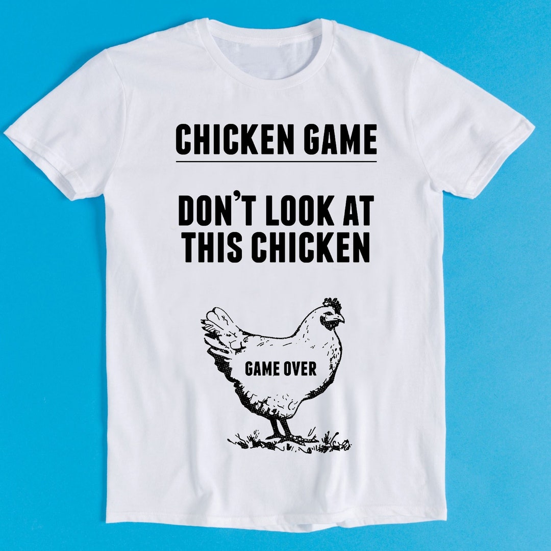 Dont Look at the Chicken Game Over Online Gaming Trending Funny Gamer ...