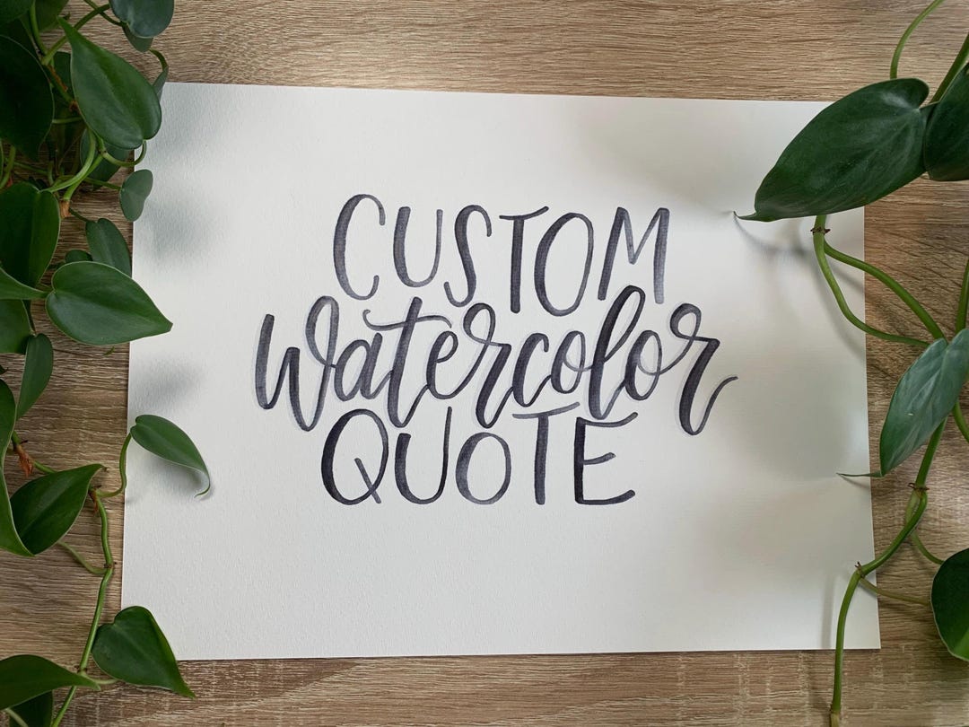 Custom Hand-lettered Watercolor Quote - Etsy