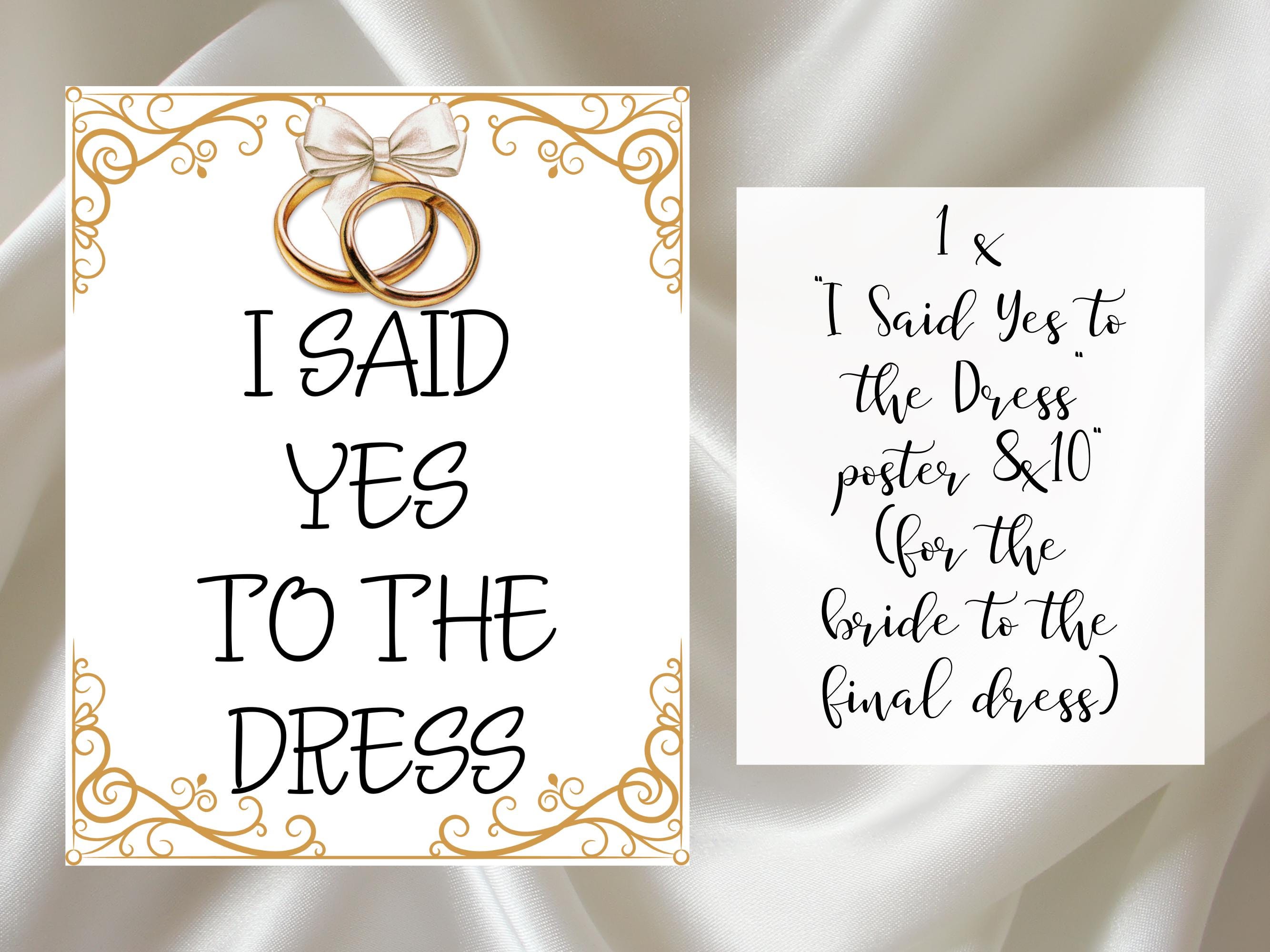 I Said Yes to the Dress Printable Signs, Wedding Dress Shopping Party ...