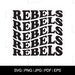 Rebel Svg Rebel Shirt Svg Rebel Football School Mascot Rebel Svg School ...
