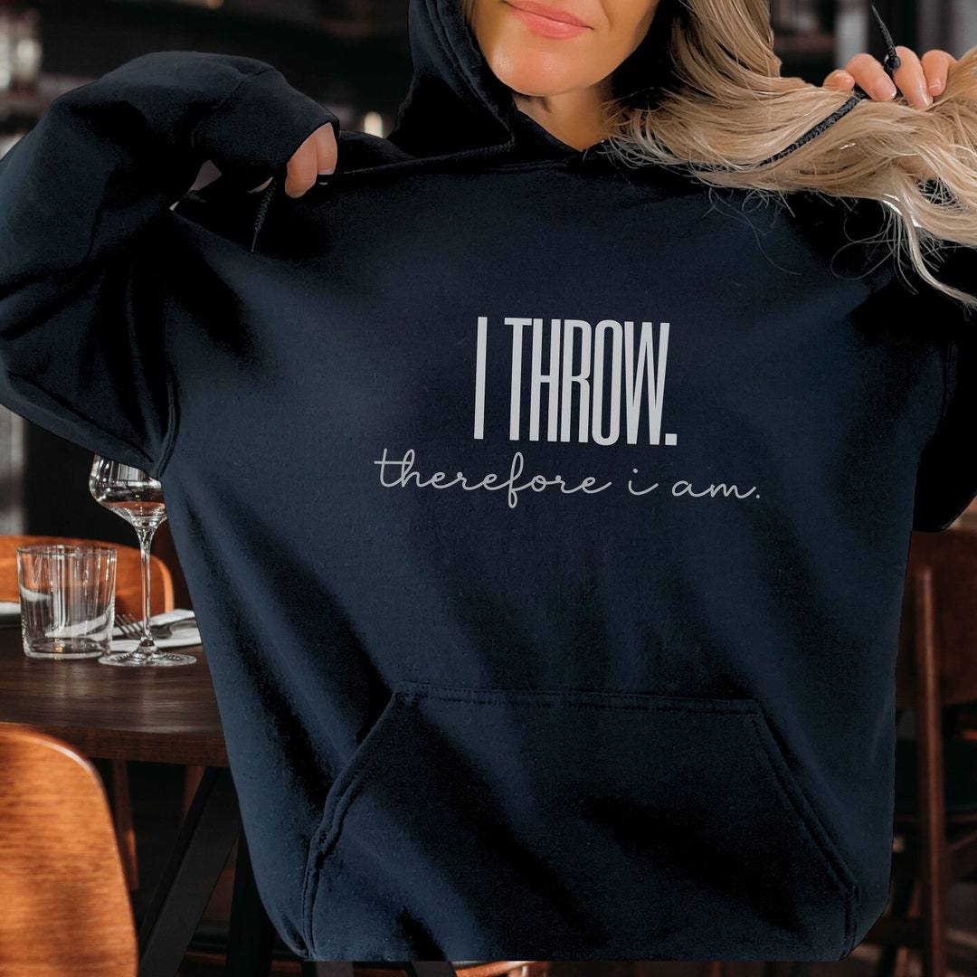 Thrower Oversized Hoodie | I Throw Therefore I Am Hoodie, Discus ...