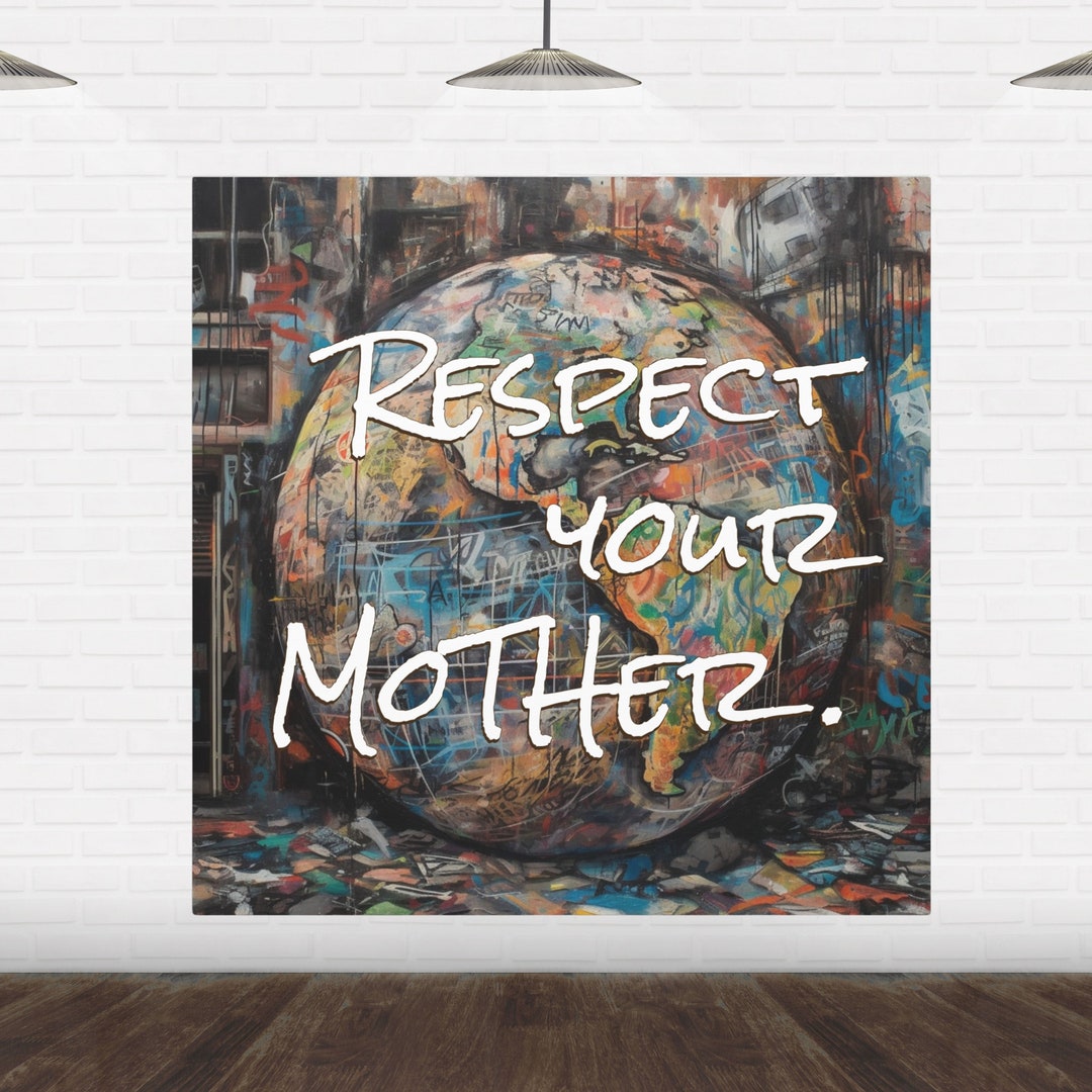 Respect Your Mother Graffiti Art Canvas | Urban Canvas Wall Art ...
