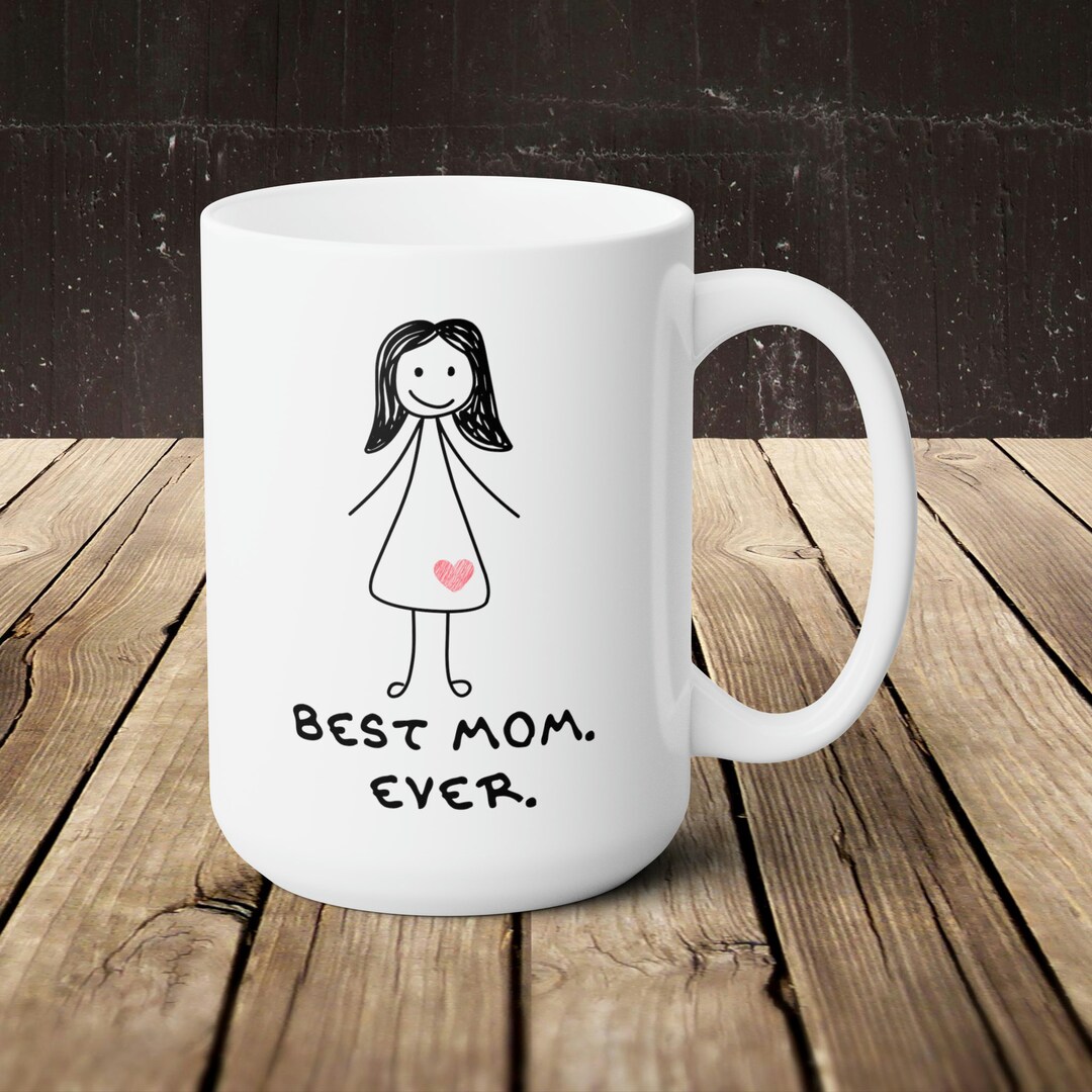 Best Mom Ever Coffee Mug | Best Mother Mug, Mother's Day Coffee Mug ...