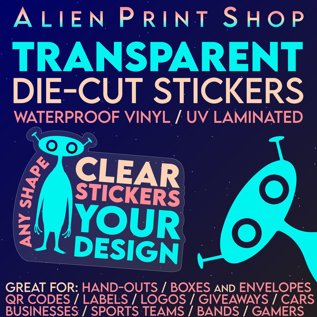 Transparent Die-cut Stickers of YOUR DESIGN ! - Any Size / Any Shape ...