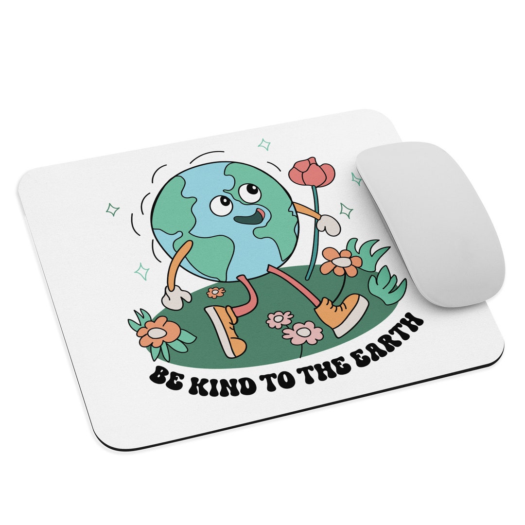 Be Kind to the Earth Mouse Pad / Cute Mouse Pad / Aesthetic Mouse Pad ...