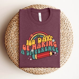 100 Days of Making A Difference Shirt, 100 Day Shirt, 100th Day of ...