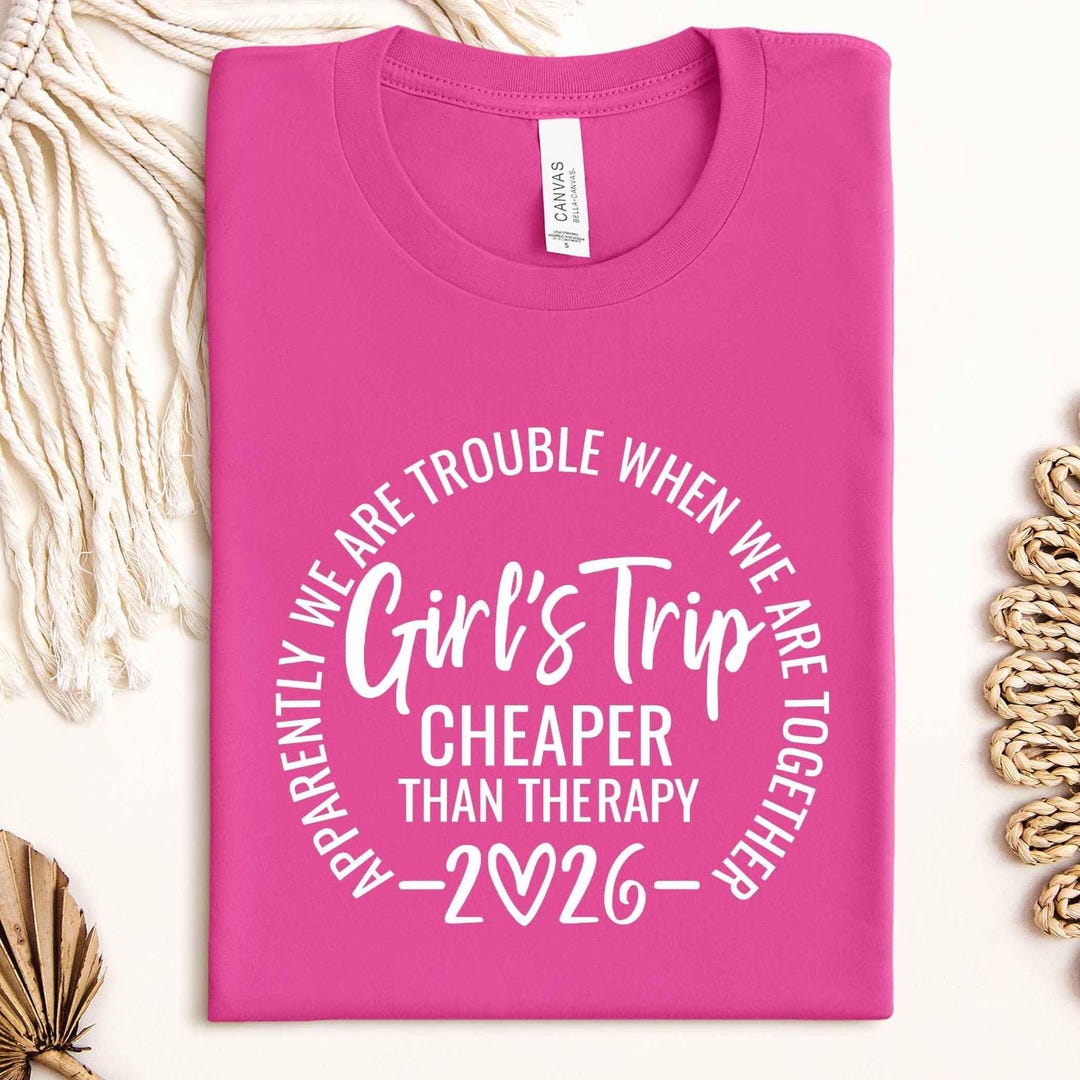 Girls Trip 2026, Cheaper Than Therapy T-shirt, Girls Weekend Summer ...