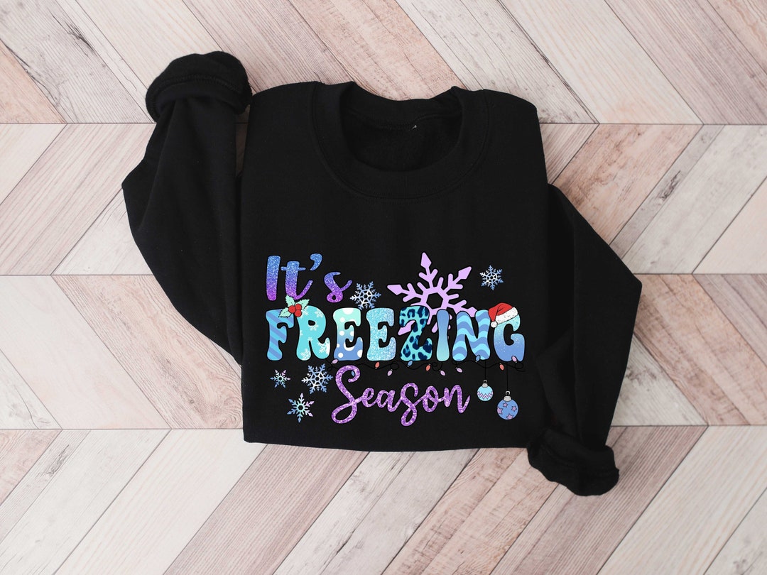 It's Freezing Season Sweatshirt, Matching Family Christmas Shirts ...