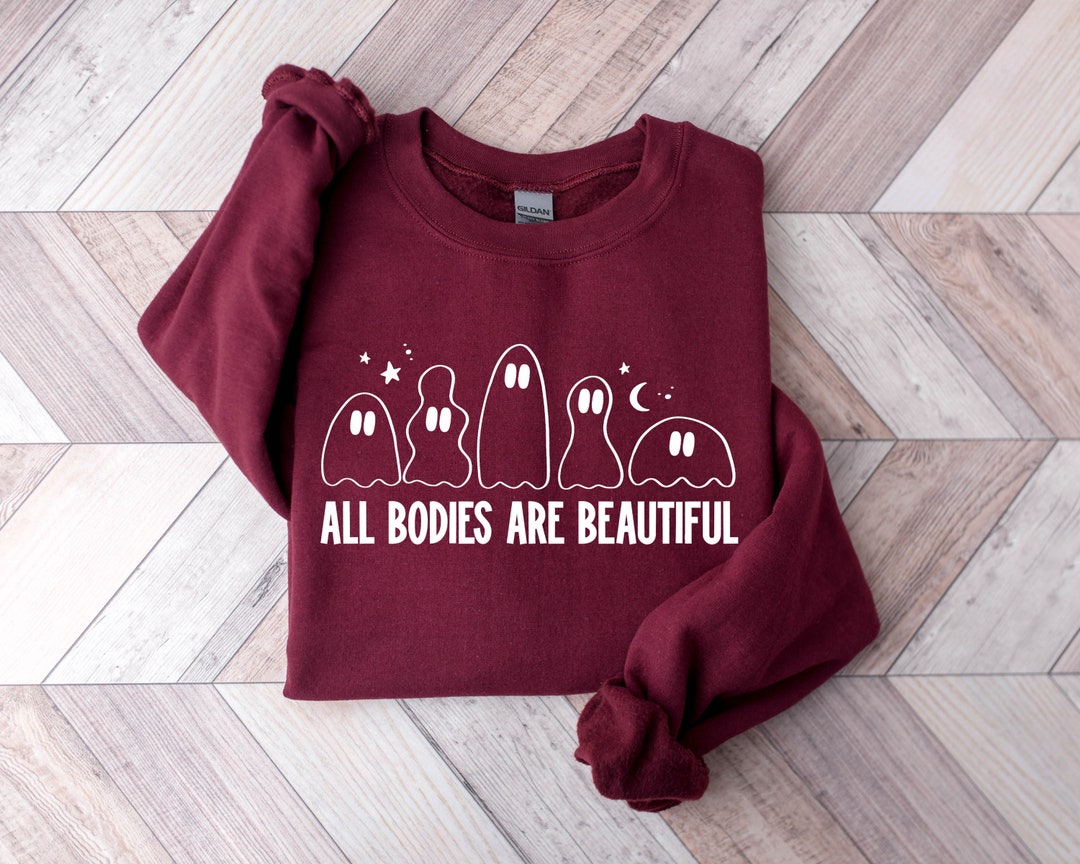 All Bodies Are Beautiful Sweatshirt, Ghost Halloween Sweater, Retro ...