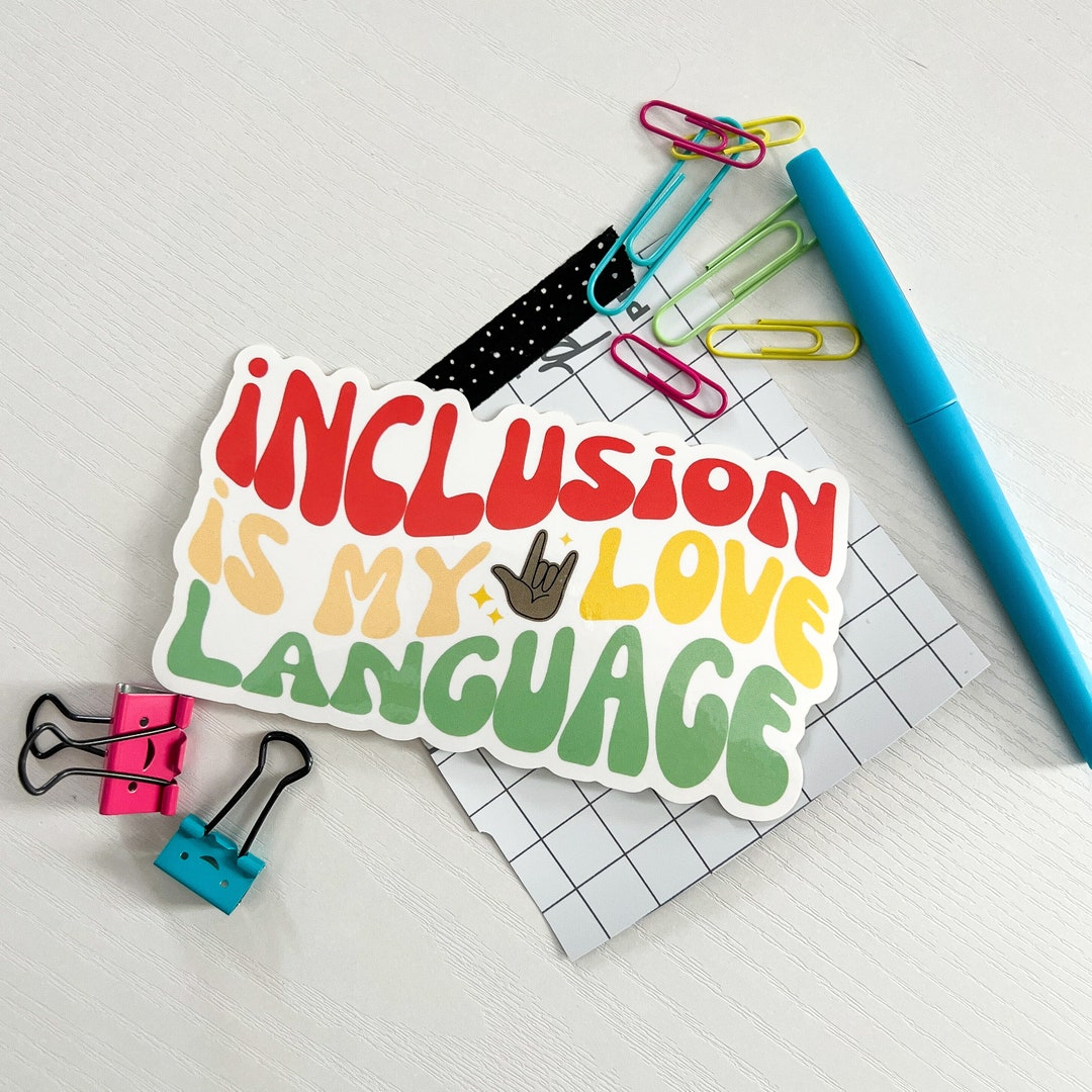 Inclusion is My Love Language Bumper Sticker - Etsy