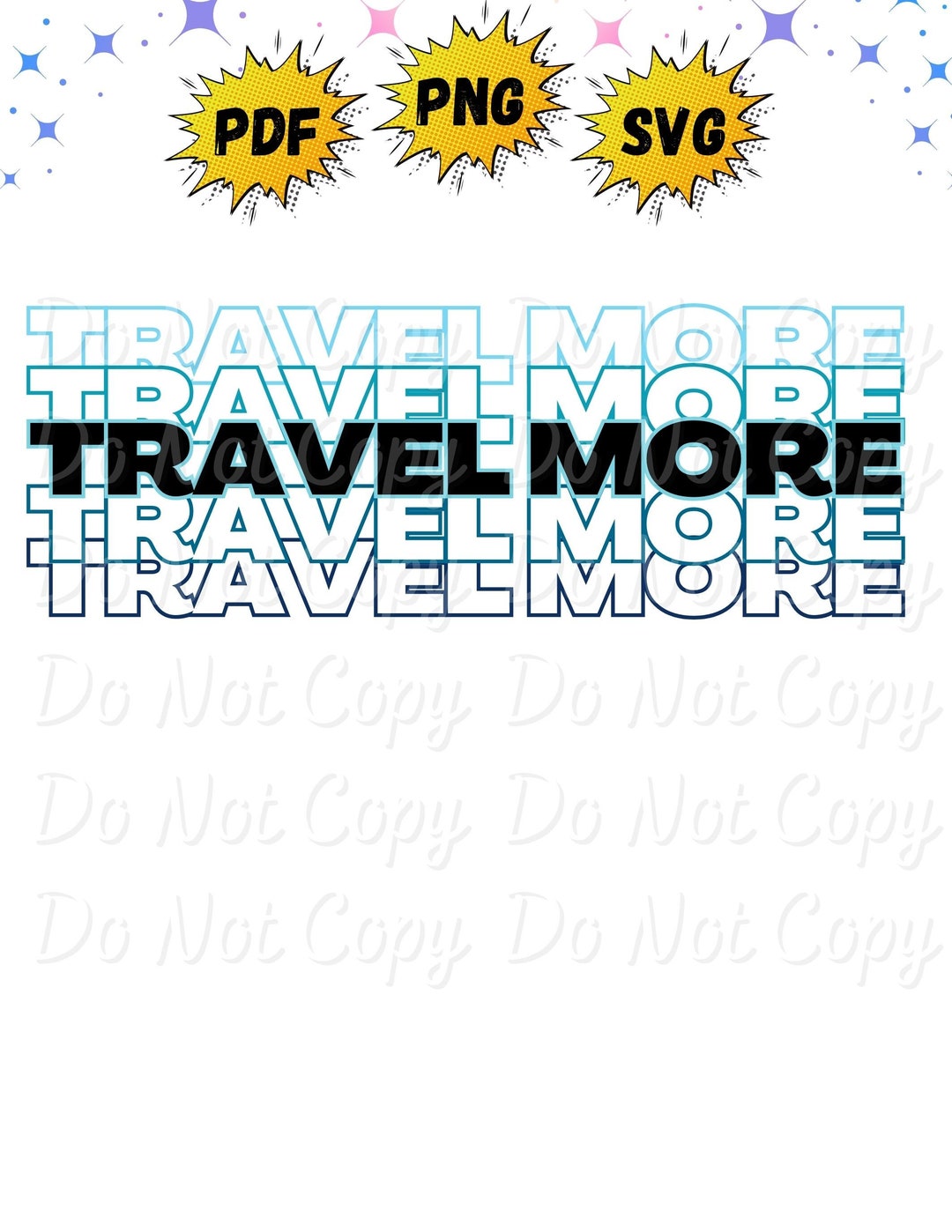 Travel More Design | Png | Svg | Pdf | Instant Download - Etsy