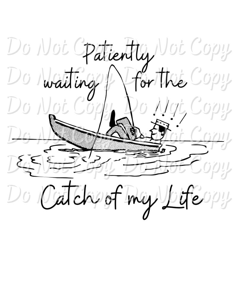 Fisherman Catch of My Life | Png | Svg | Pdf | Instant Download ...