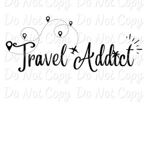 Travel Addict | Png | Svg | Pdf | Instant Download | Sublimation | Dtf ...