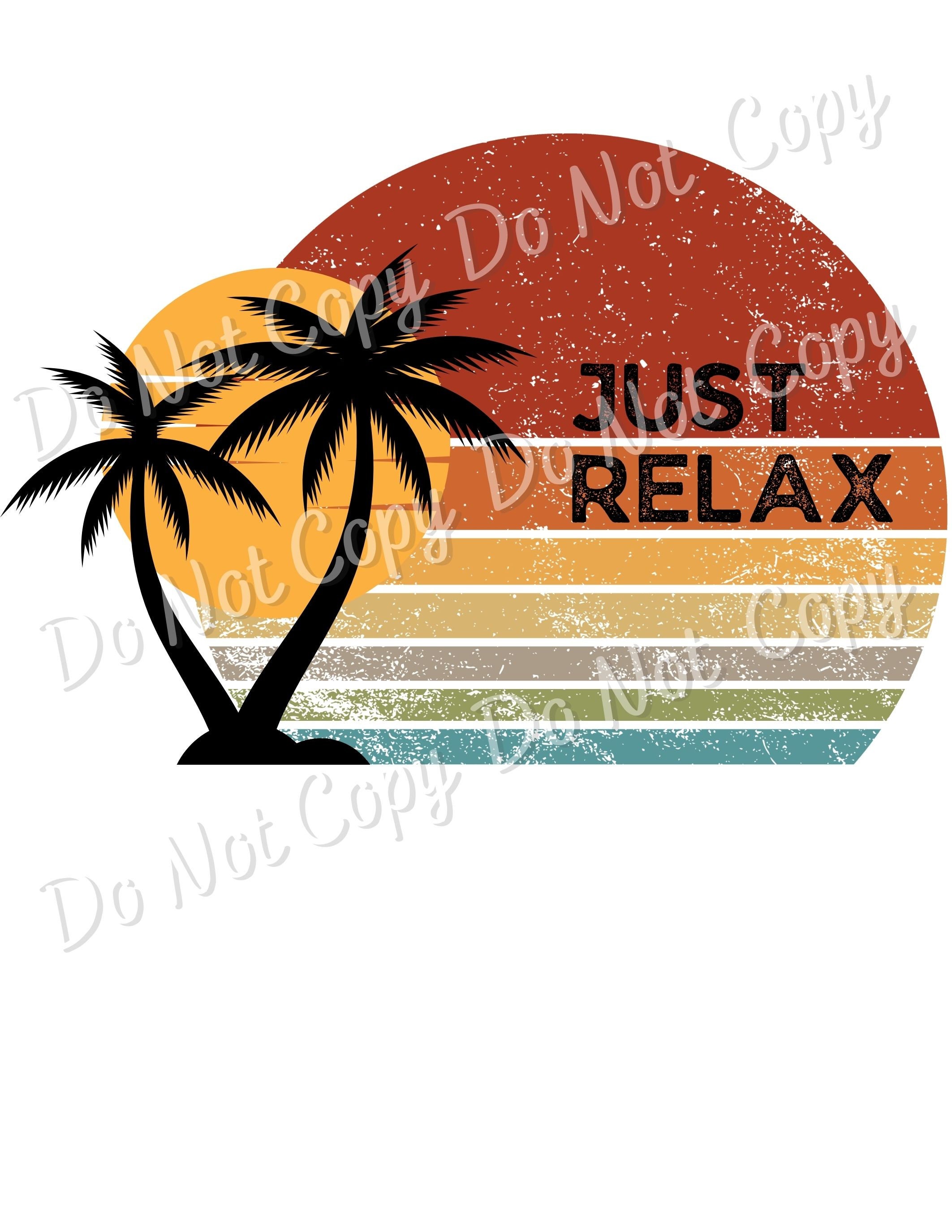 Summer Design | PNG | SVG | Just Relax Png Design | Instant Download ...