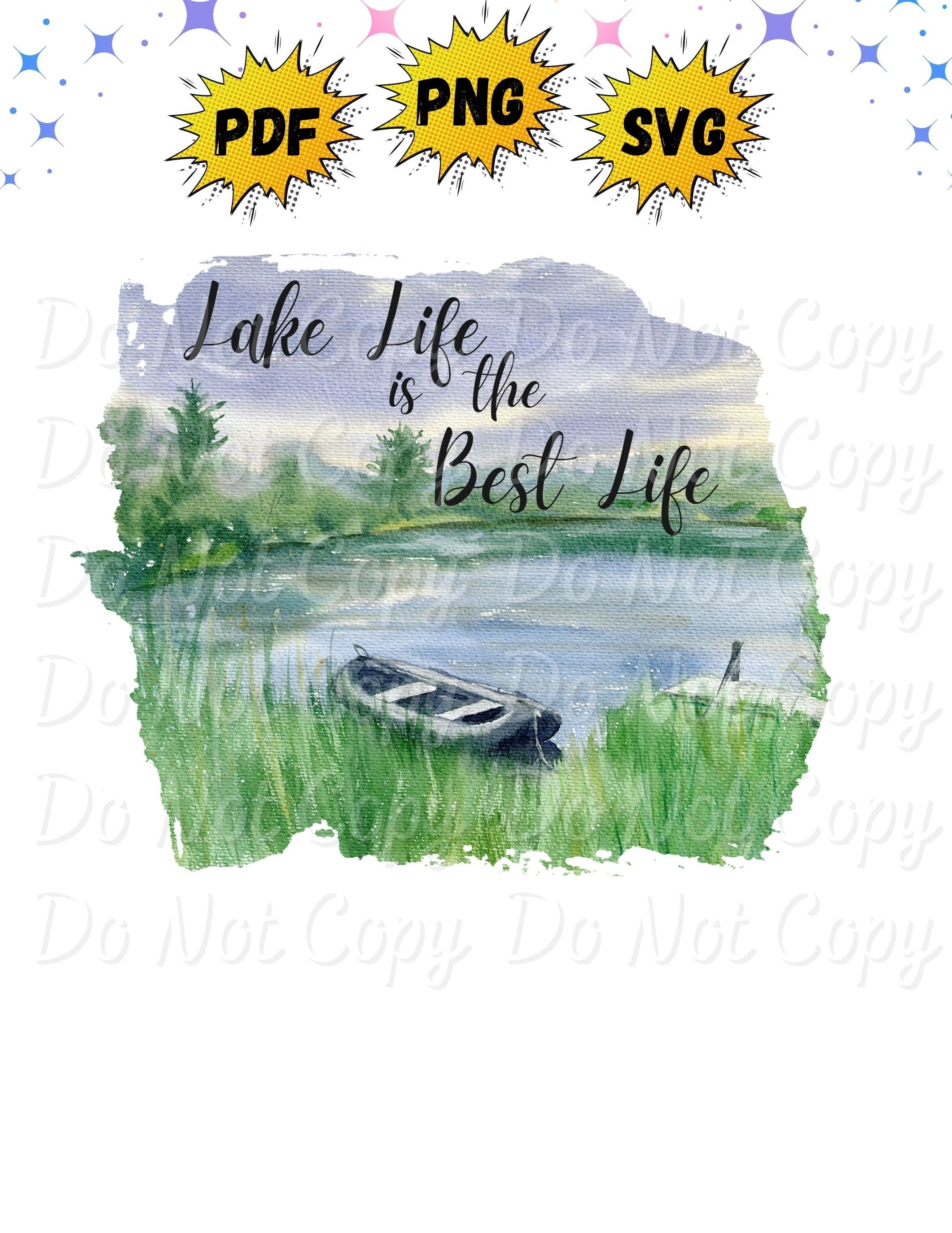 Lake Life is the Best Life Png Svg Pdf Instant Download Sublimation Dtf ...