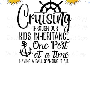 Funny Cruise PNG | SVG | Cruising Through Kids Inheritance One Port at ...