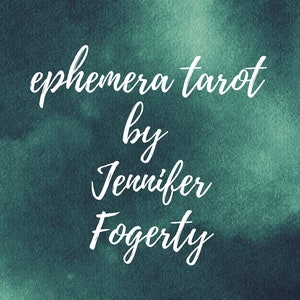 Ephemera Tarot Cards Original Designs Jennifer Fogerty Boho Spiritual ...
