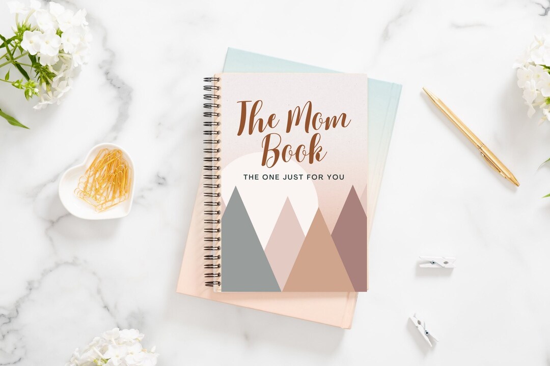 The Mom Book: Workbook and Journal, Newborn to Ten, Mothers Day, New ...