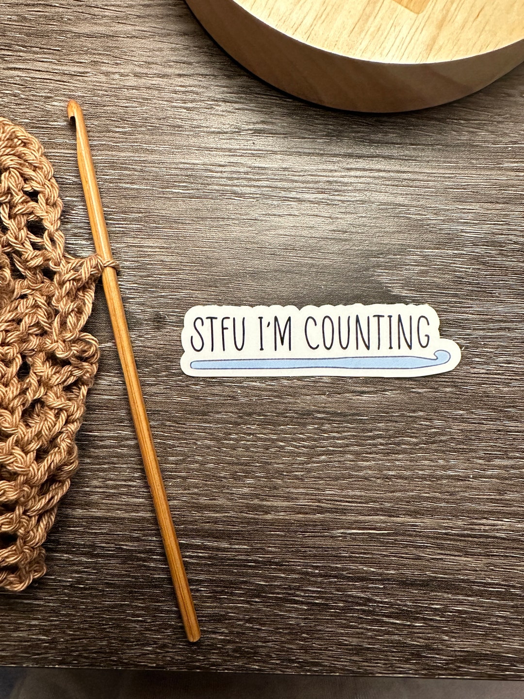 STFU I'm Counting Sticker | Funny Crochet Decal - Etsy