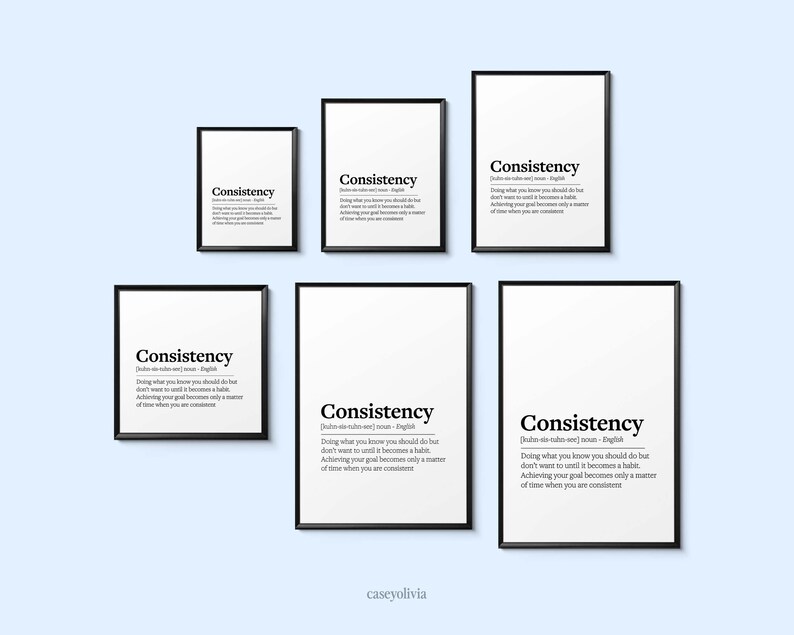 Consistency Definition Printable Wall Art Consistency Meaning Quote to ... Consistency Definition Printable Wall Art Consistency Meaning Quote to ...