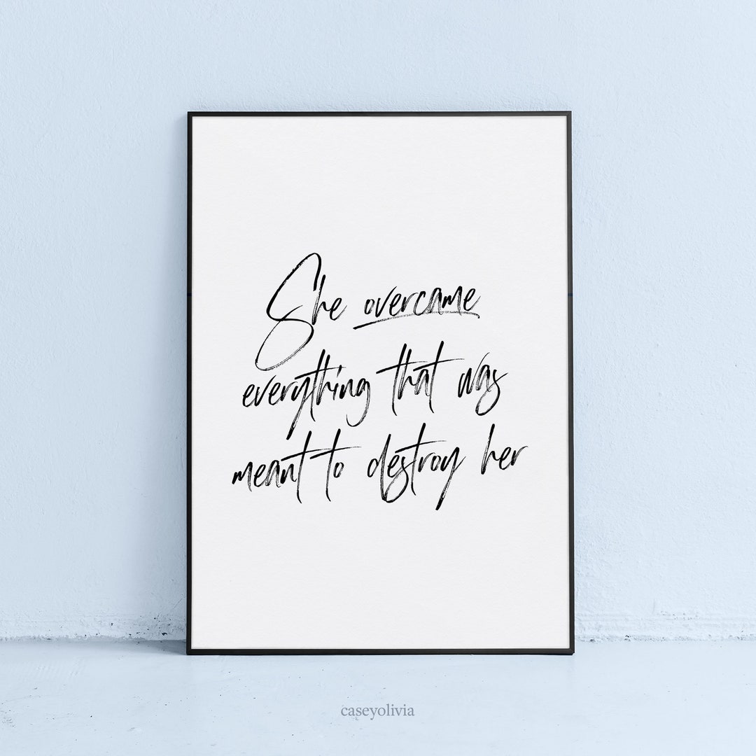Motivational Typography Printable Quote She Over Came Everything ...