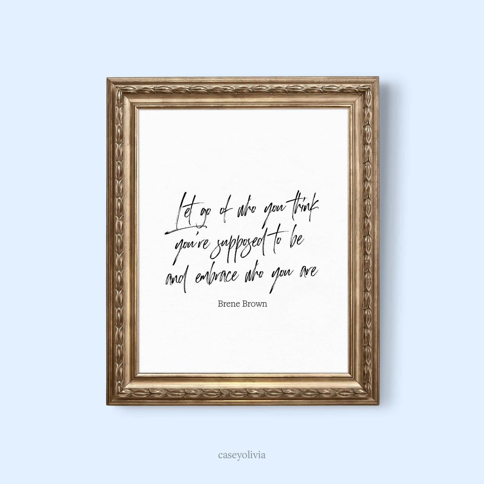 Brene Brown Self Confidence Printable Quote Embrace Who You Are Brene ...