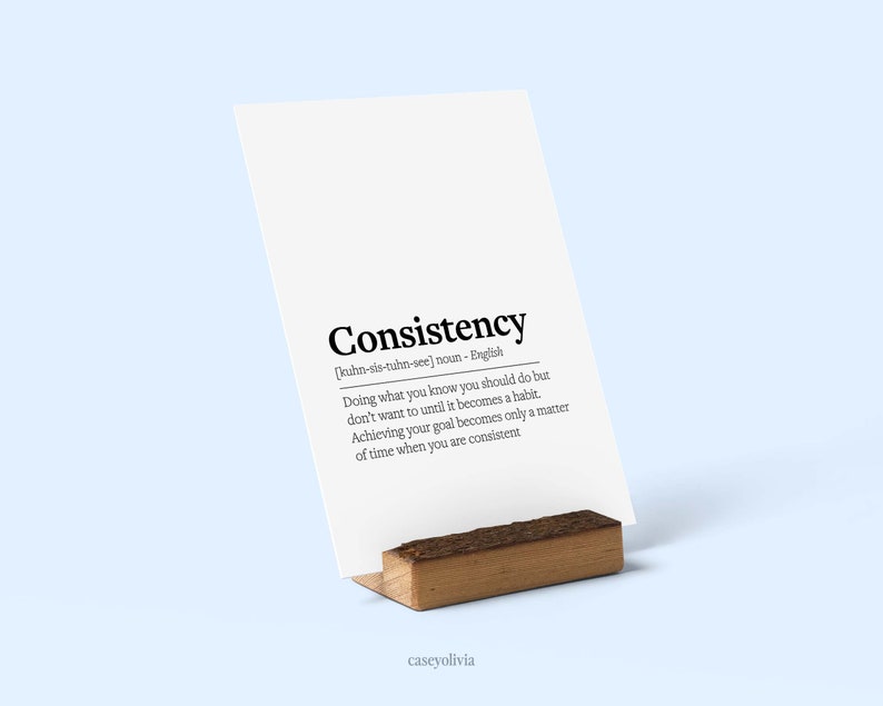 Consistency Definition Printable Wall Art Consistency Meaning Quote to ... Consistency Definition Printable Wall Art Consistency Meaning Quote to ...