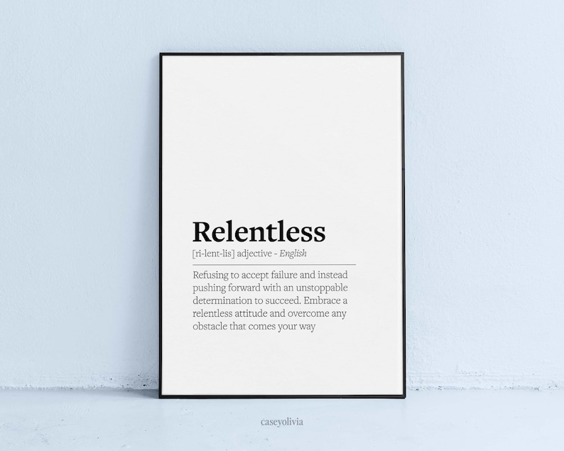 Relentless Definition Printable Wall Art Motivational Message Office ...
