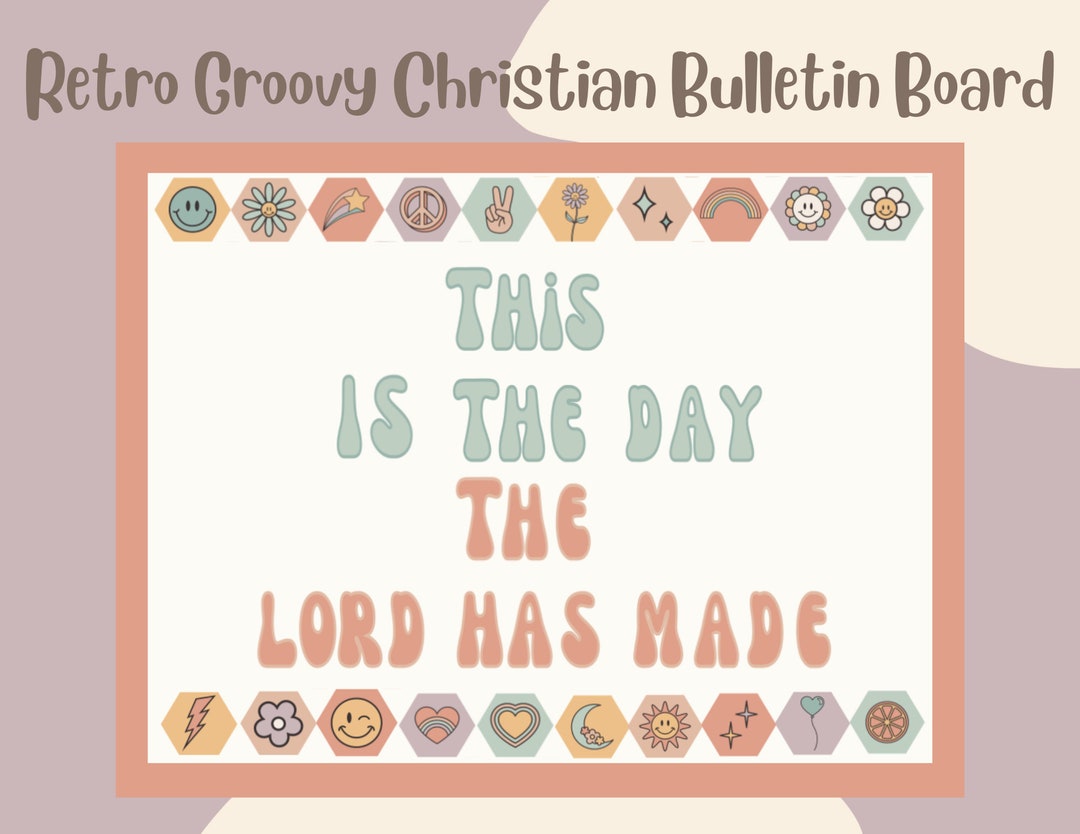 Christian Bulletin Board Kit - Groovy Retro - This is the Day the Lord ...
