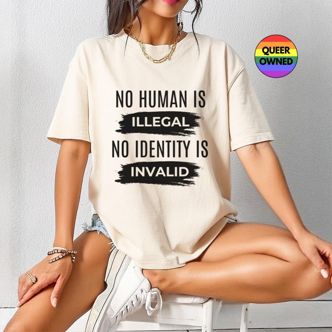 LGBTQ & Immigration Rights Shirt - No Human is Illegal No Identity is ...