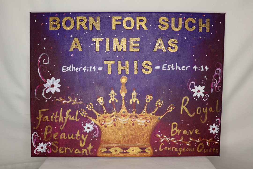 Born for Such A Time as This | Esther 4:14 | Queen Esther | Prophetic ...