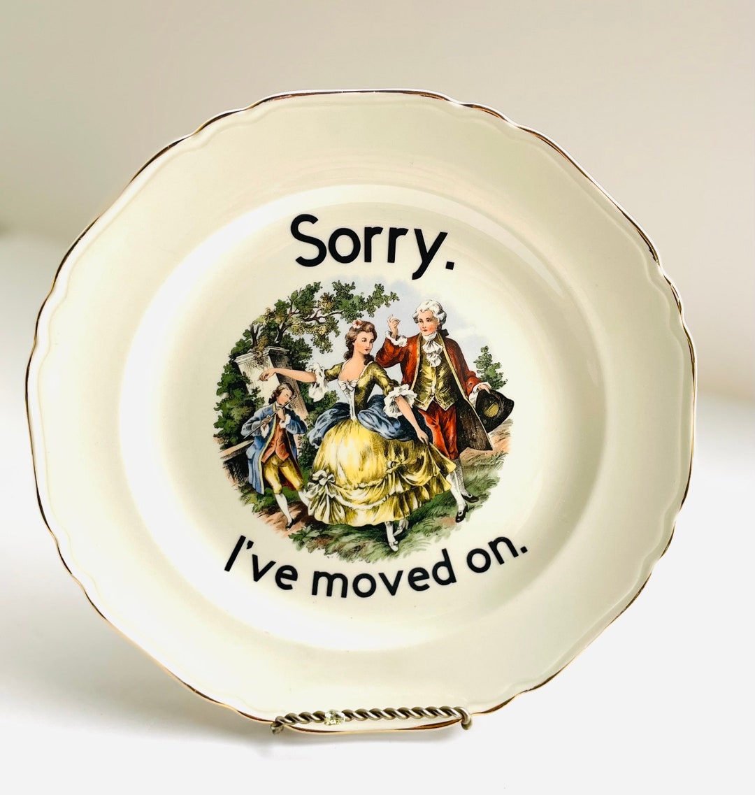 Sorry I've Moved on Decorative Plate Rude/funny, Upcycled Plate - Etsy
