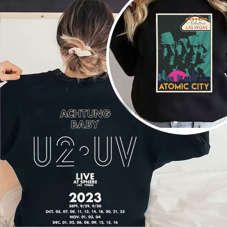U2 Las Vegas Sphere T-Shirt, U2 Atomic City, U2:UV Fall Tour 2023 sold ...