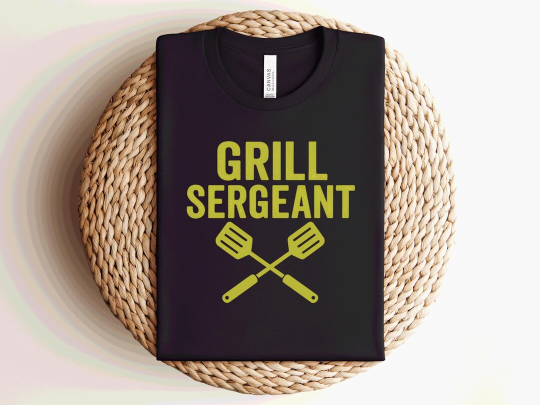 Grill Sergeant Shirt for Dad, Funny BBQ Shirt for Fathers Day, Backyard ...