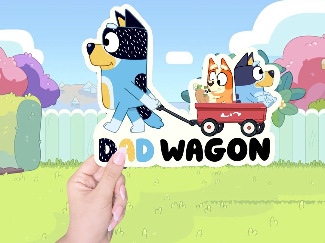 Bluey Dad Wagon Sticker Bluey Dog Sticker Bluey Stickers - Etsy Australia