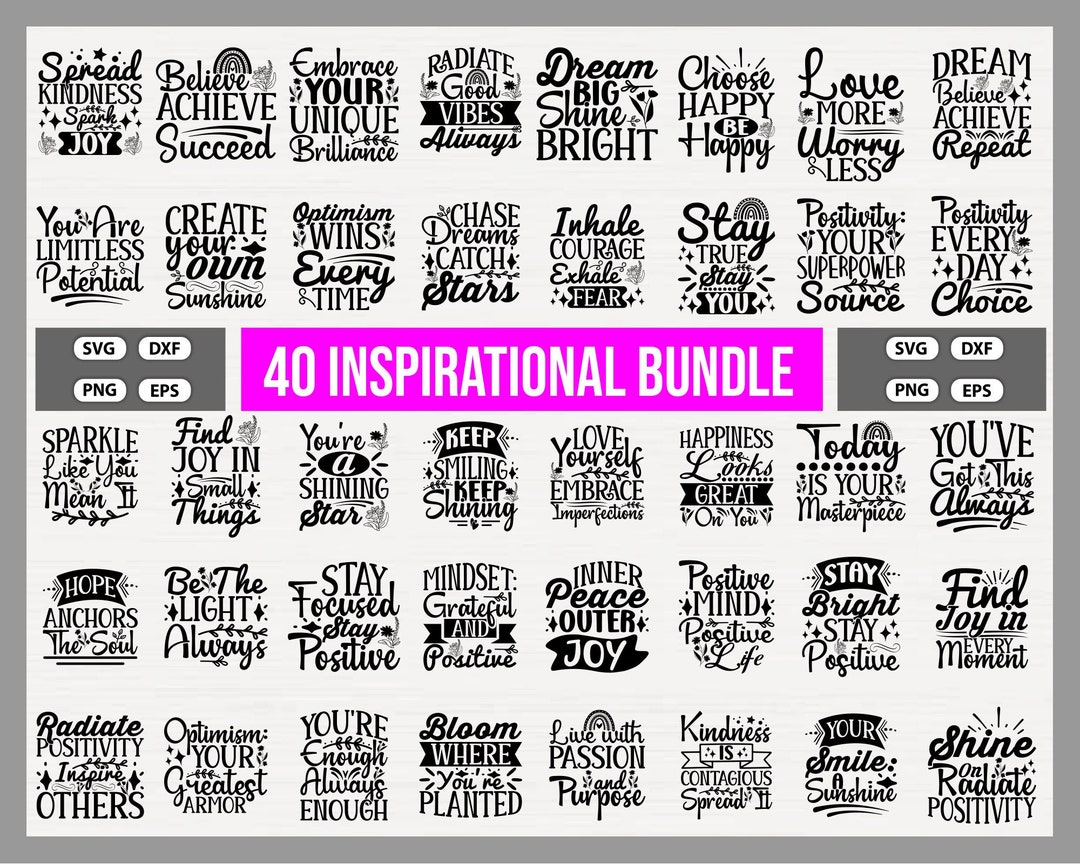 Inspirational Quotes SVG Bundle: 40 Positive Sayings (digital Download ...