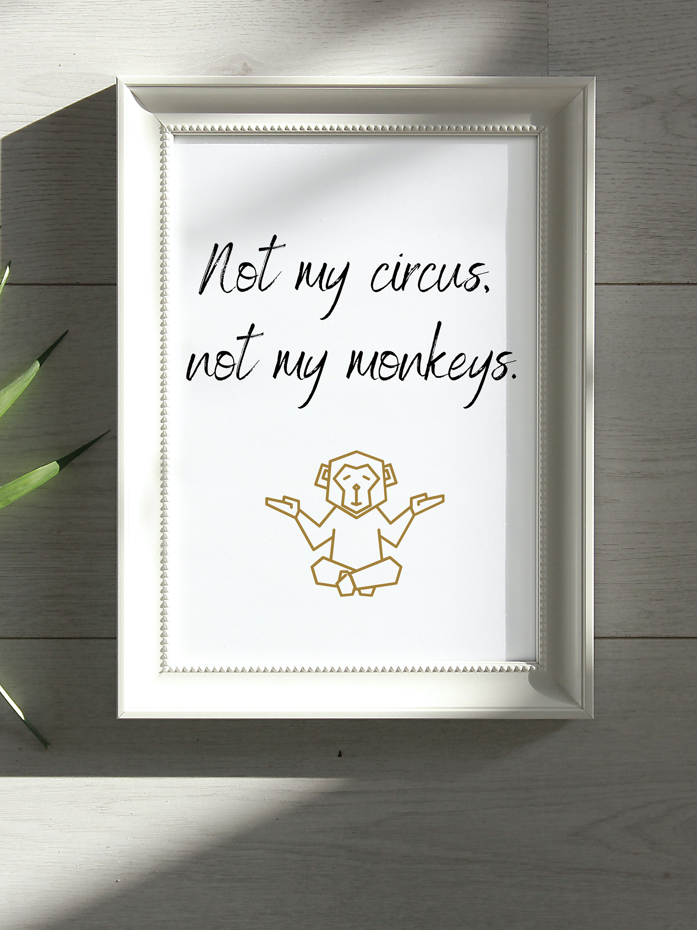 Poster Mural Funny not My Circus, Not My Monkeys. Saying Quote Fun - Etsy